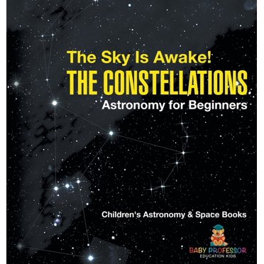 Constellations: The Story of Space Told Through the 88 Known Star ...