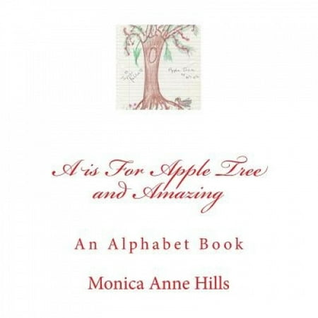 A is for Apple Tree and Amazing: An Alphabet Book | Walmart Canada