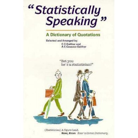 Statistically Speaking: A Dictionary of Quotations | Walmart Canada