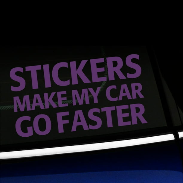 Stickers Make My Car Go Faster - Vinyl Decal - Choose Color - [VIOLET ...