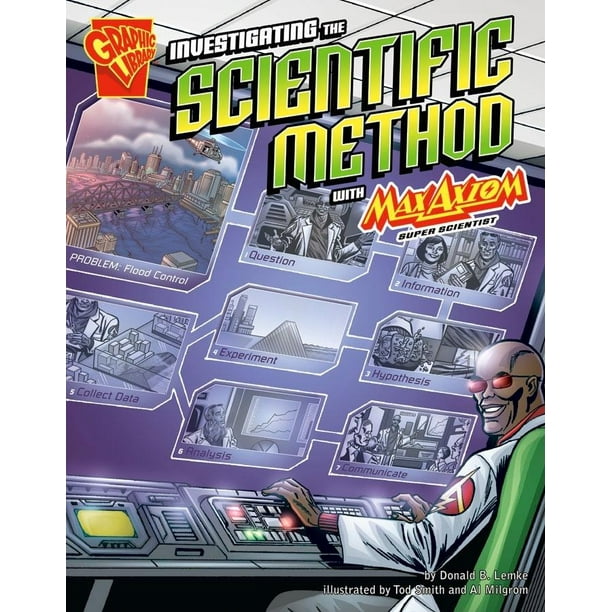 Investigating the Scientific Method with Max Axiom, Super Scientist ...