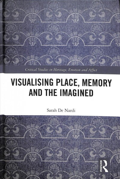 Pre-Owned Critical Studies in Heritage, Emotion and Affect: Visualising ...