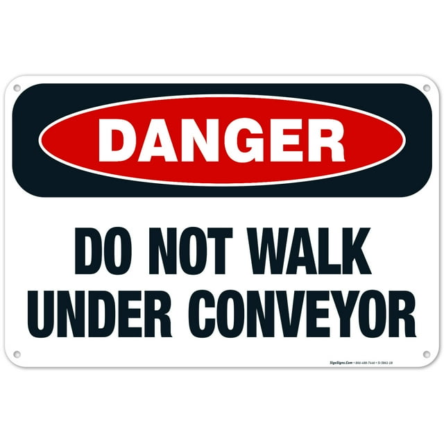 Do Not Walk Under Conveyor Sign, OSHA Danger Sign, - Walmart.com