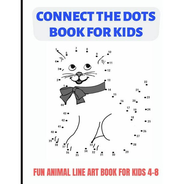 Connect The Dots Book For Kids Fun Animal Mind Games And Drawing connect-the-dots-book-for-kids-fun-animal-mind-games-and-drawing