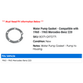 Water Pump Gasket - Compatible with 1960 - 1965 Mercedes-Benz 220 1961 ...
