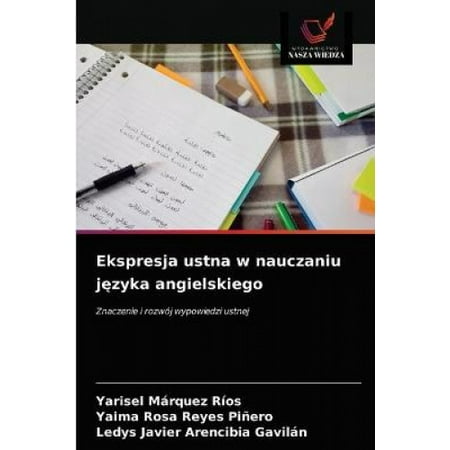 Ekspresja ustna w nauczaniu języka angielskiego [Polish] | Walmart Canada
