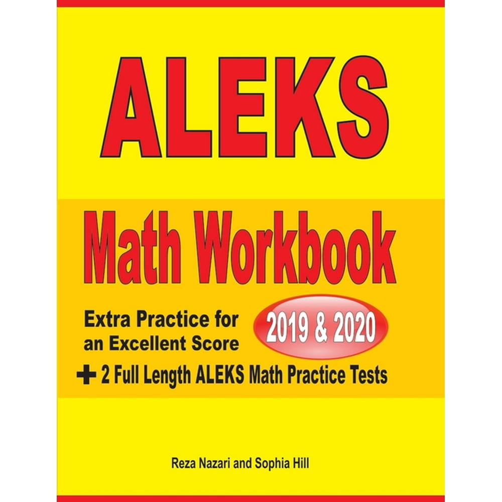 ALEKS Math Workbook 2019 - 2020 : Extra Practice for an Excellent Score ...