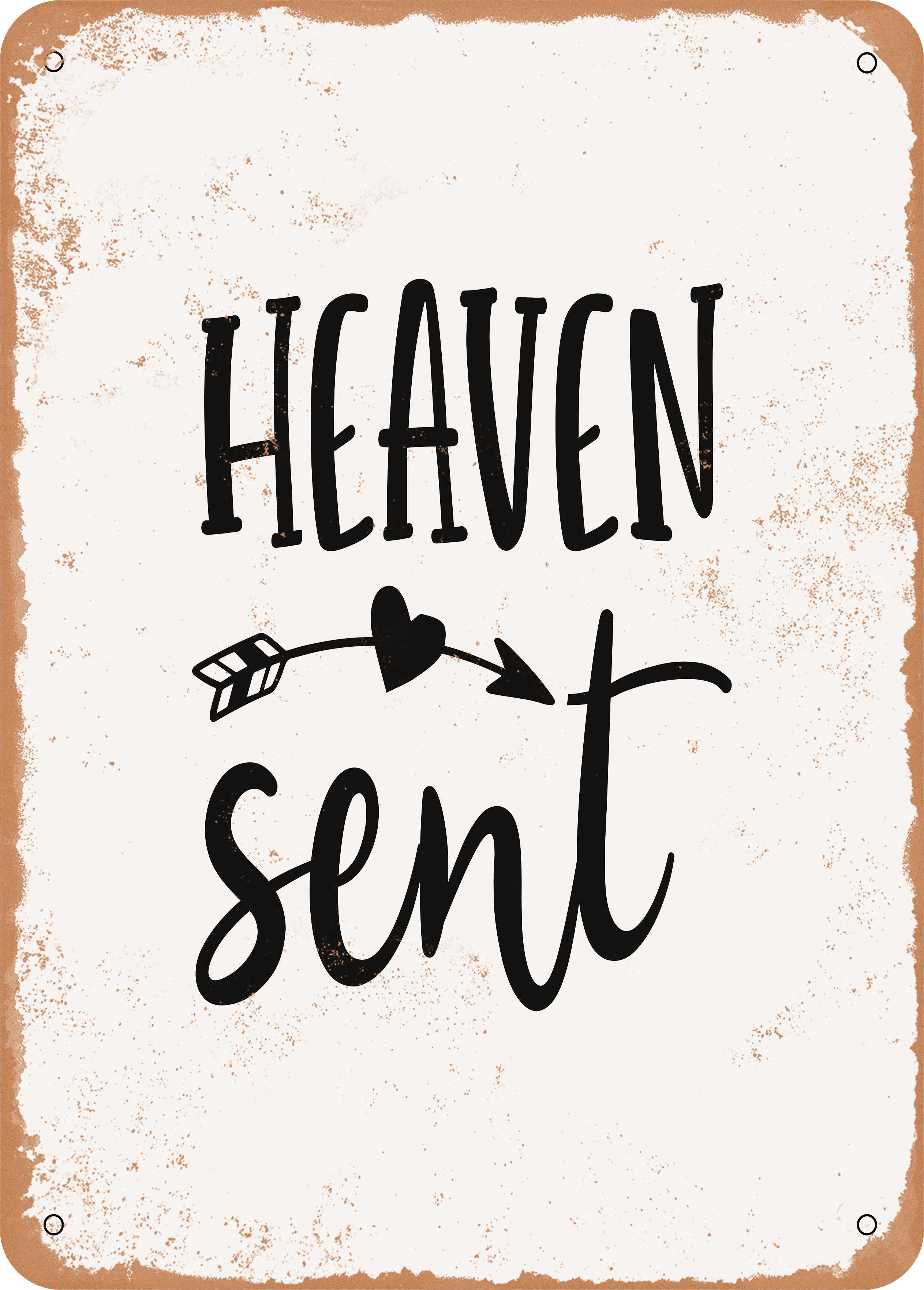 7 x 10 METAL SIGN - Heaven Sent - 2 - Vintage Rusty Look - Walmart.com