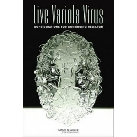 Live Variola Virus: Considerations for Continuing Research | Walmart Canada