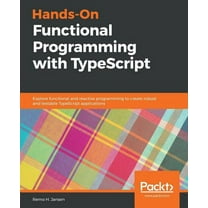 Mastering JavaScript Functional Programming: In-depth guide for writing ...