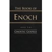 The Books of Enoch and the Gnostic Gospels: Complete Edition (Hardcover ...