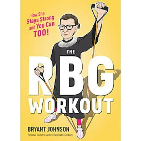 RBG Workout, Bryan T. Johnson Hardcover | Walmart Canada