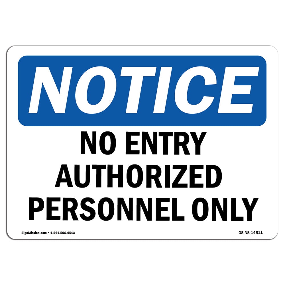 No Entry Authorized Sign