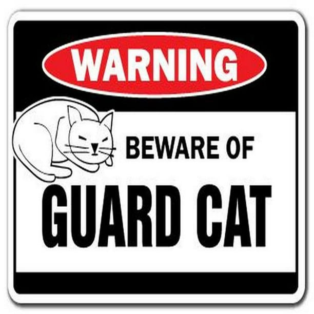 SignMission 8 x 12 in. Warning Decal - Beware of Guard Cat - Cats Lover ...