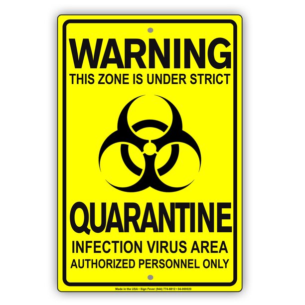 Details about This Zone Is Under Strict Quarantine Infection Disease ...
