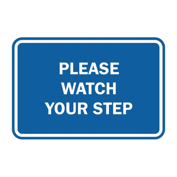 Classic Framed Please Watch Your Step Sign (Blue) - Small - Walmart.com