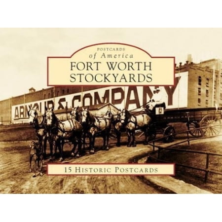 Fort Worth Stockyards (Images of America) | Walmart Canada