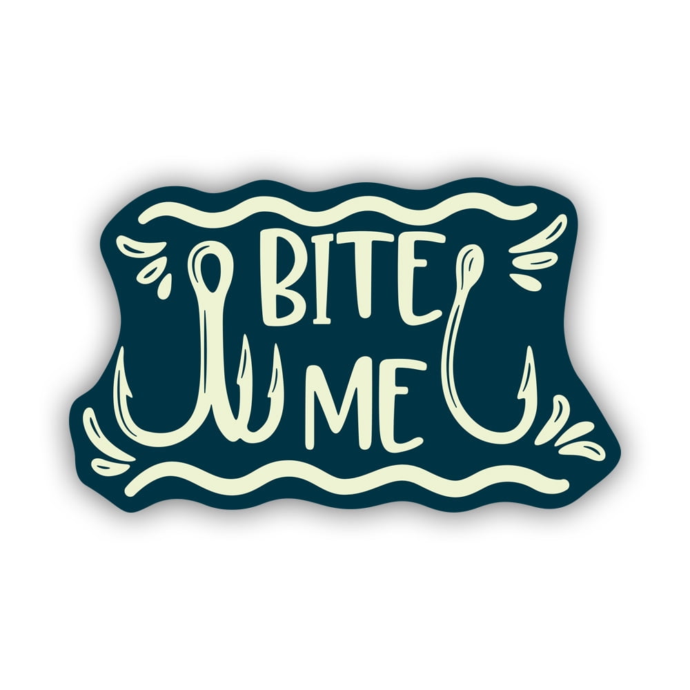 Bite Me Fishing Sticker Decal - Self Adhesive Vinyl - Weatherproof ...