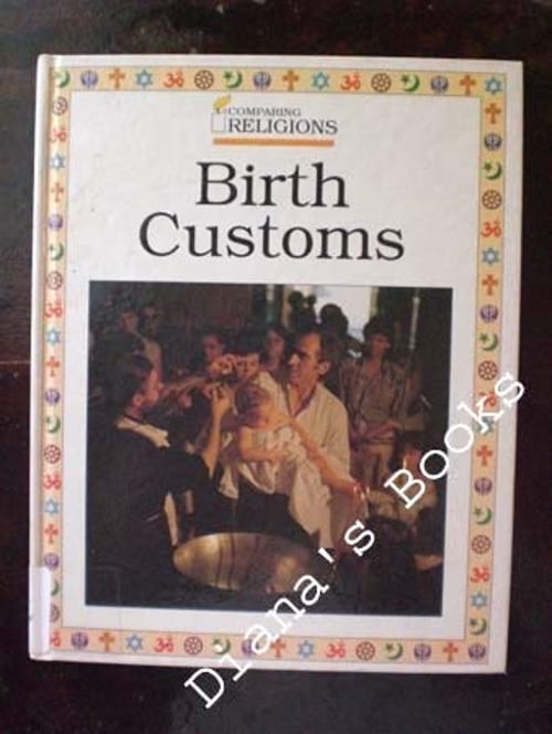 Pre-Owned Birth Customs (Library Binding) 9781568470306 - Walmart.com