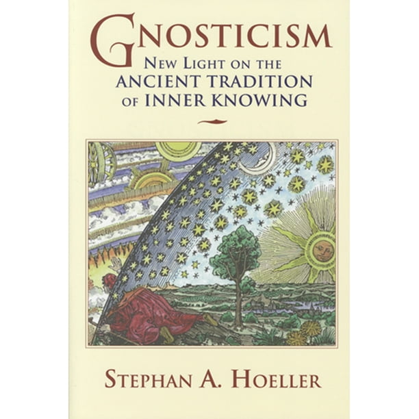 Gnosticism : New Light on the Ancient Tradition of Inner Knowing ...