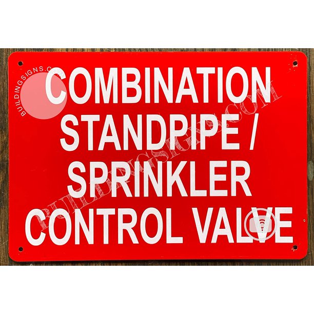 Combination Standpipe/Sprinkler Control Valve Sign (RED Reflective ...