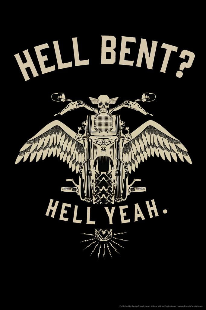 Hell Bent Hell Yeah Motorcycle Bike Retro Biker Poster Vintage Style ...
