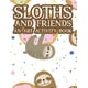 Sloths And Friends An Art Activity Book : Lovely Sloth Illustrations ...