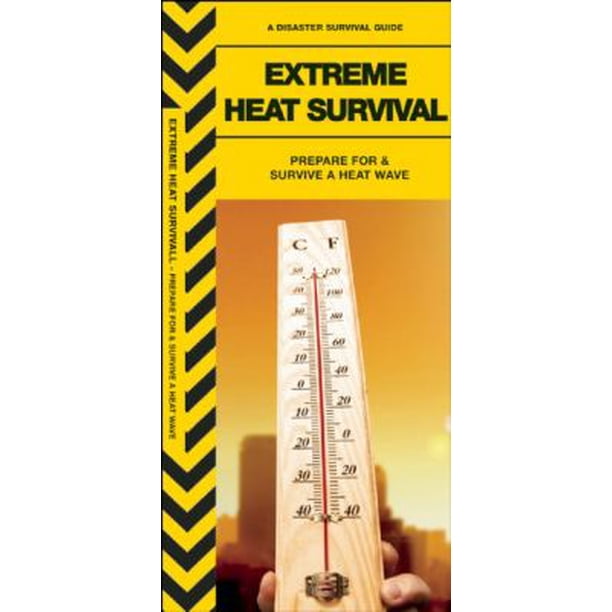 Extreme Heat Survival: Prepare for & Survive a Heatwave - Walmart.com ...