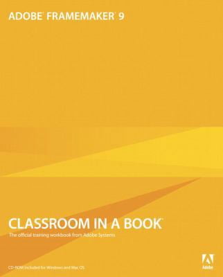 Pre-Owned Adobe FrameMaker 9 Classroom in a Book [With CDROM ...