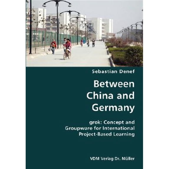 Pre-Owned Between China and Germany- grok: Concept and Groupware for ...