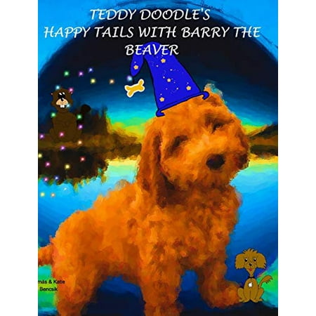 Teddy Doodle's Happy Tails with Barry the Beaver | Walmart Canada