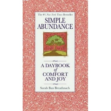 Simple Abundance : 365 Days to a Balanced and Joyful Life (Hardcover ...