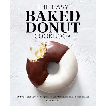 Doughnut Cookbook with Simple Instructions : Homemade Doughnuts Recipes ...