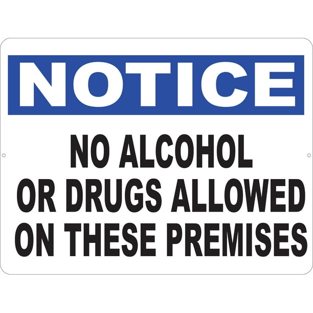 Notice No Alcohol or Drugs Allowed on Premises Sign - Walmart.com