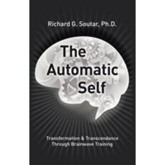 Pre-Owned The Automatic Self: Transformation and Transcendence through ...