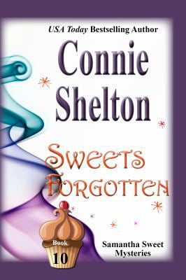 Pre-Owned Sweets Forgotten: Samantha Sweet Mysteries, Book 10 (Paperback) 1945422254 ...