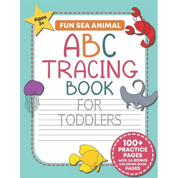 Fun Sea Animal ABC Tracing Book for Toddlers : Traceable Alphabet ...