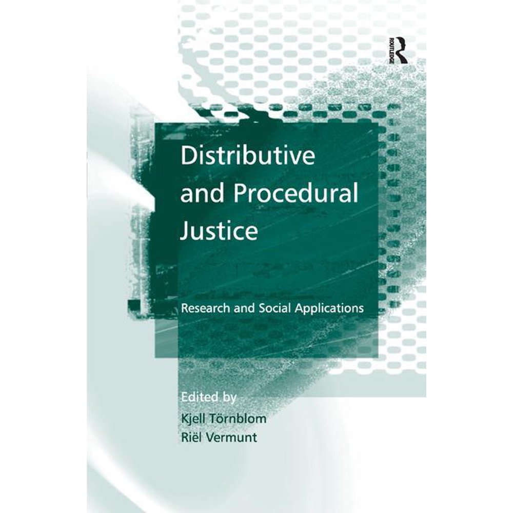Distributive and Procedural Justice : Research and Social Applications ...