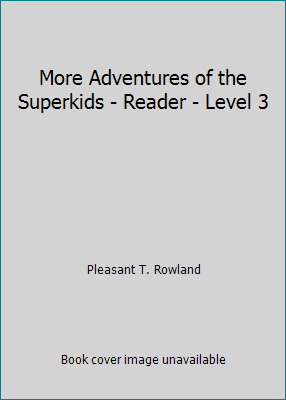 Pre-Owned More Adventures of the Superkids - Reader - Level 3 ...