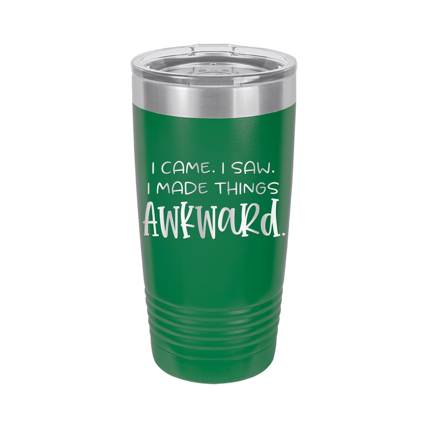 I Came I Saw I Made Things Awkward - Engraved 20 oz Tumbler Mug Cup ...