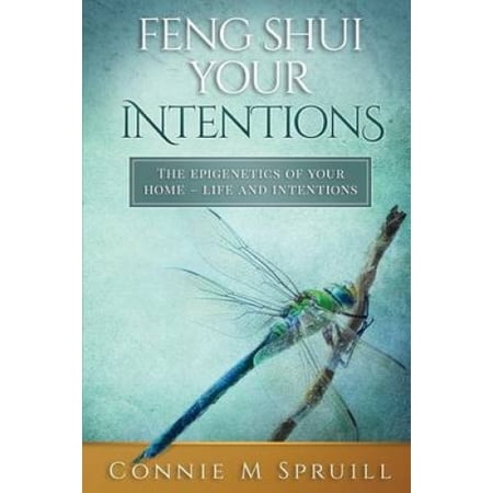 Feng Shui Your Intentions: The Epigenetics of your Home - Life and ...