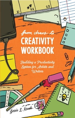 Pre-Owned From Chaos to Creativity Workbook: Building a Productivity ...