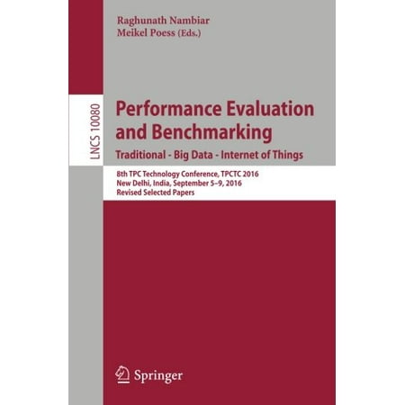 Performance Evaluation and Benchmarking. Traditional - Big Data ...