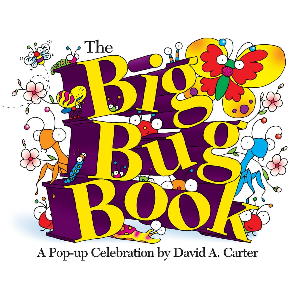 David Carter's Bugs: The Big Bug Book : A Pop-Up Celebration by David A ...