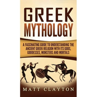 Greek Mythology Explained: A Deeper Look at Classical Greek Lore and ...
