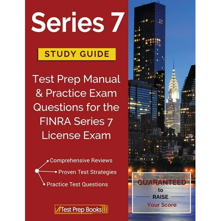 Series 7 Study Guide: Test Prep Manual & Practice Exam Questions for ...