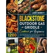Blackstone Flat Top Grill Cookbook 1500: 1500 Days Delicious Recipes ...