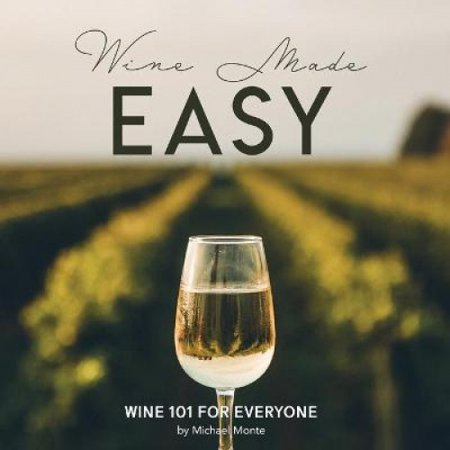 Wine Made Easy: Wine 101 For Everyone | Walmart Canada