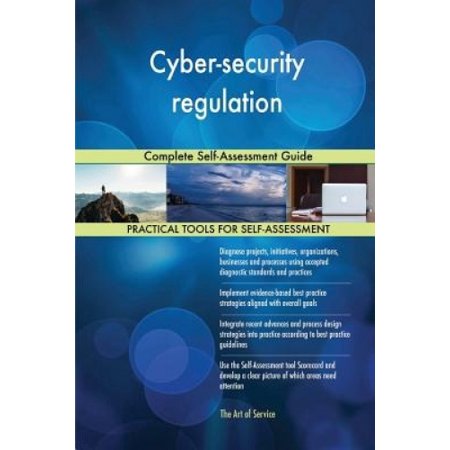 Cyber-Security Regulation: Complete Self-Assessment Guide | Walmart Canada