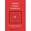 Plastics Engineering Handbook of the Society of the Plastics Industry ...